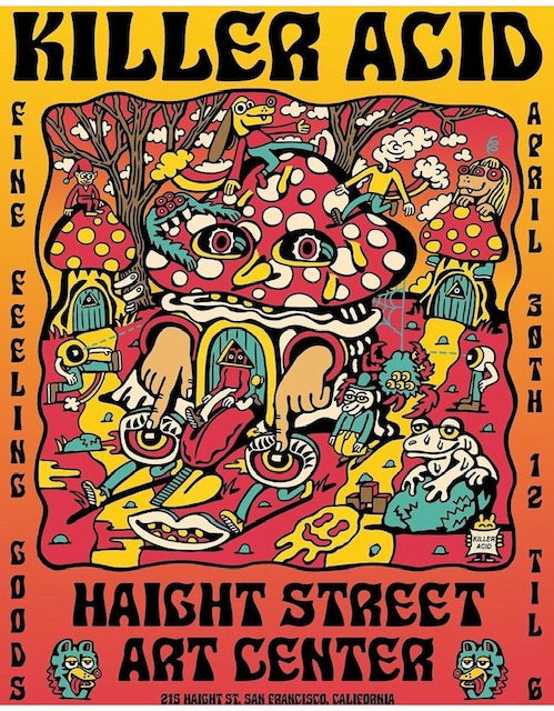 Killer Acid Pop-Up Show – Haight Street Art Center